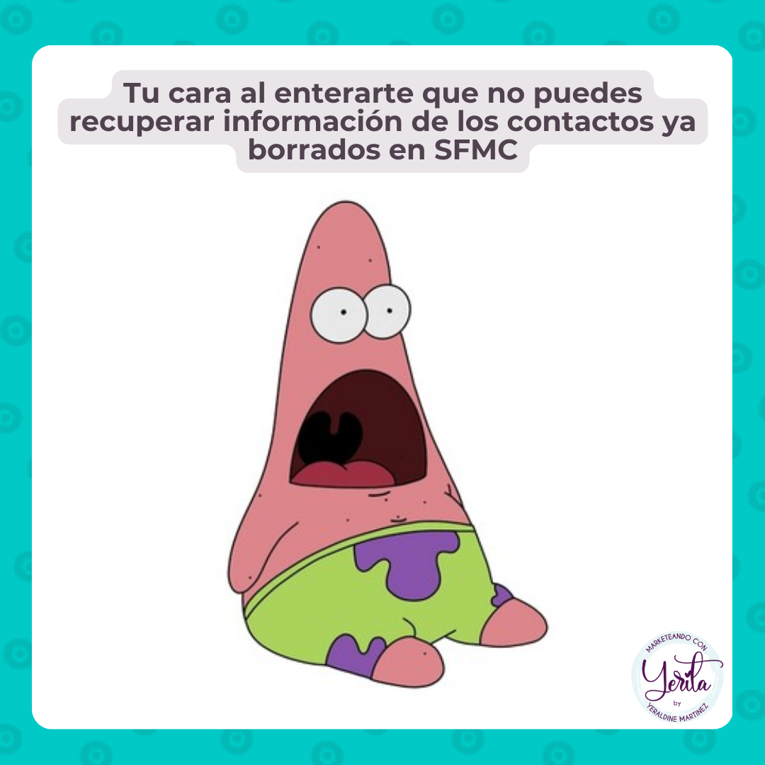 Meme: Patricio al borrar contactos de SFMC by Yeraldine Martinez