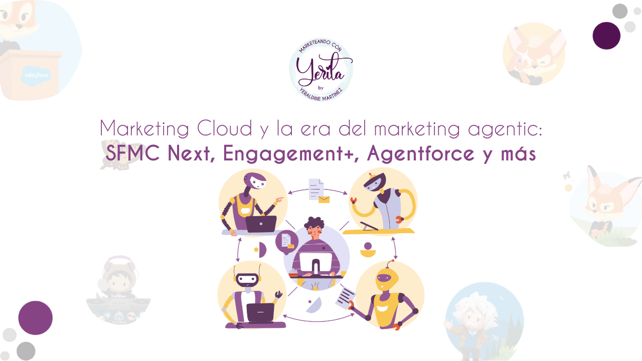 [MCY #24] Marketing Cloud y la era del marketing agentic: SFMC Next ...